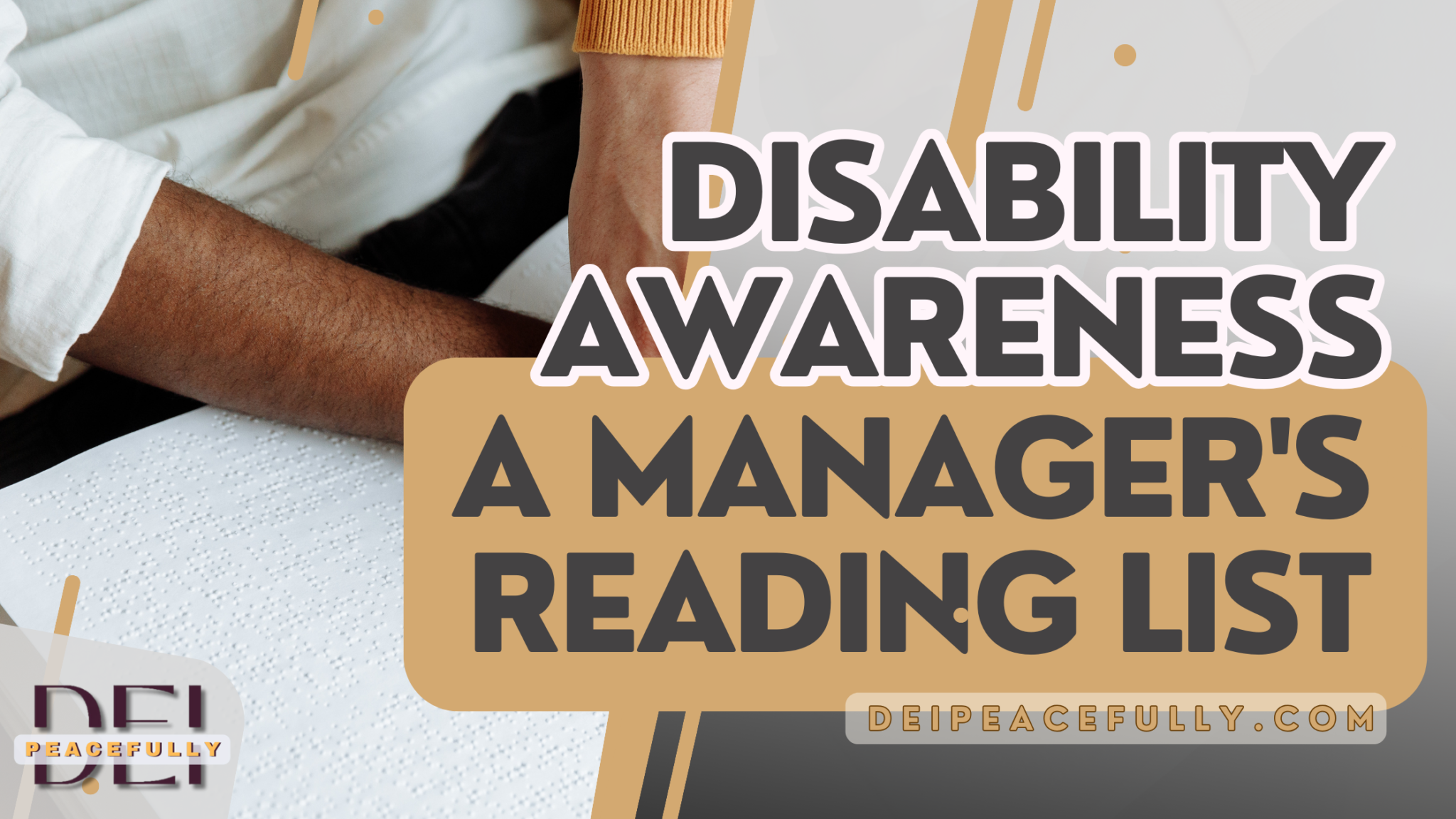 Disability Awareness - A Reading List for Managers - DEI Peacefully